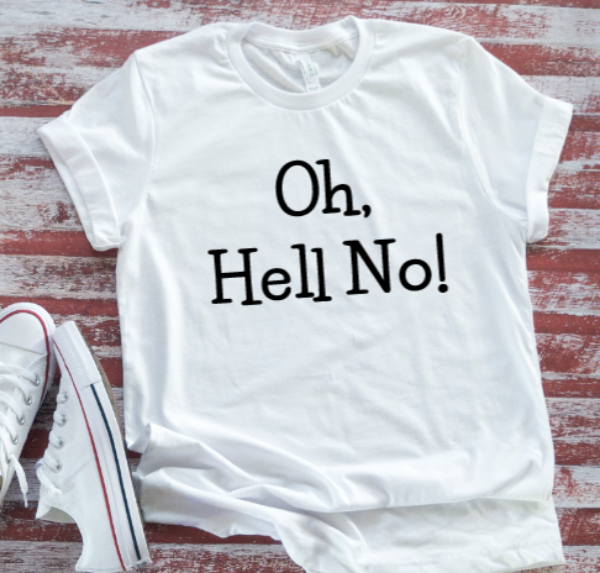 Oh Hell No, funny SVG File, png, dxf, digital download, cricut cut fil ...