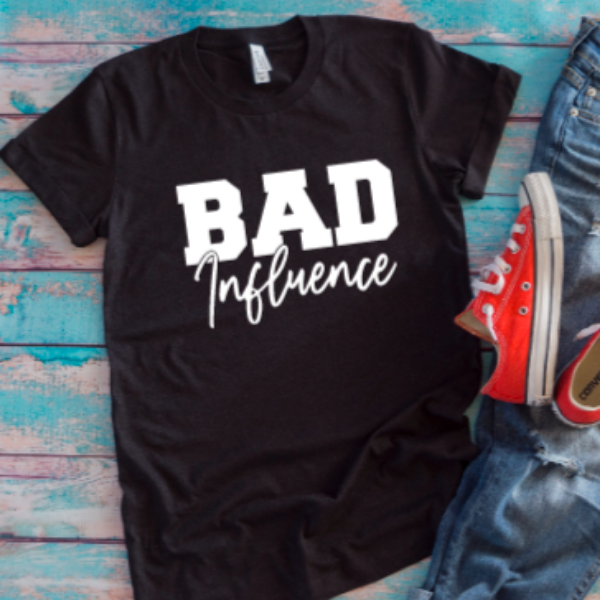 Bad Influence Black Unisex Short Sleeve T-shirt – Trendy Teeze